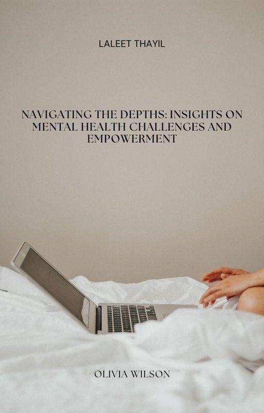 Navigating the Depths: Insights on Mental Health Challenges and Empowerment (ebook),... | bol