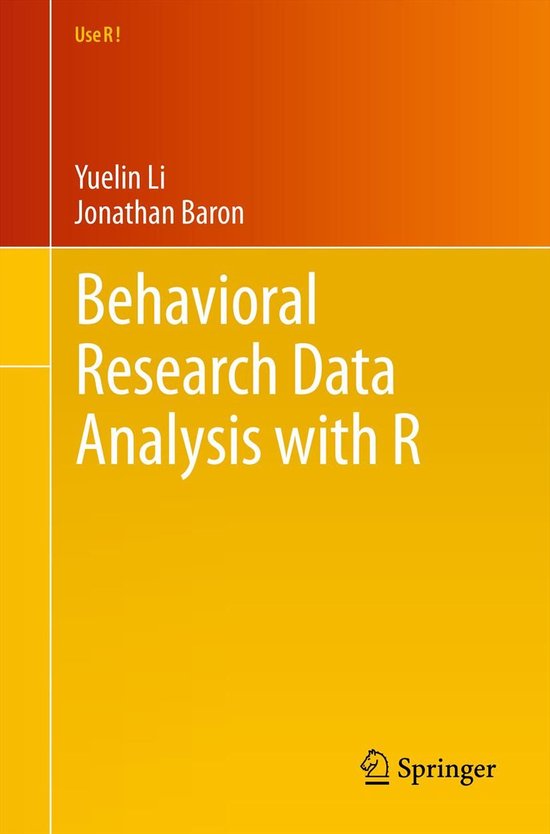 Use R! - Behavioral Research Data Analysis with R (ebook), Yuelin Li | 9781461412380 |... | bol
