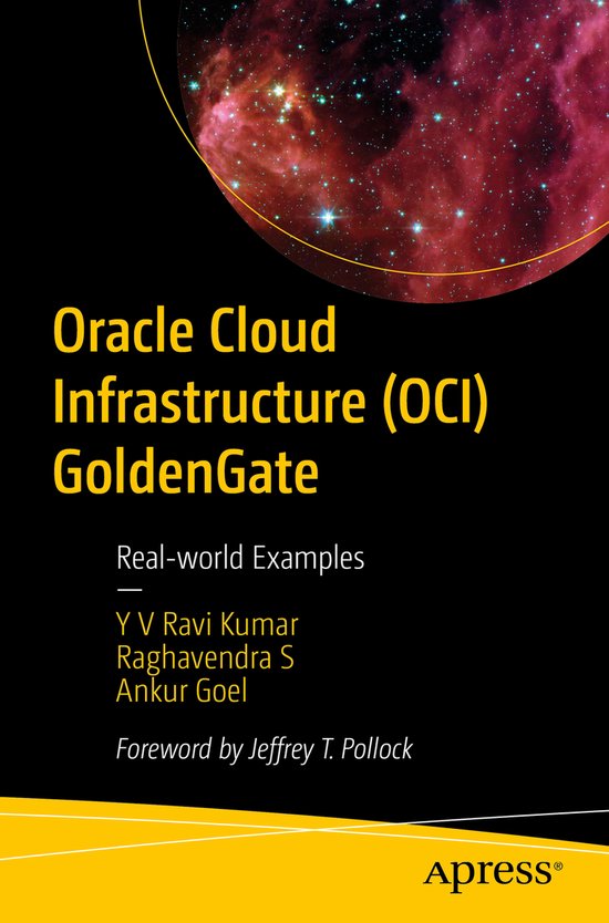 Oracle Cloud Infrastructure (OCI) GoldenGate | 9798868803024 | Y V Ravi ...