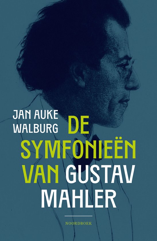 De symfonieën van Gustav Mahler, Jan Auke Walburg | 9789464712117 ...