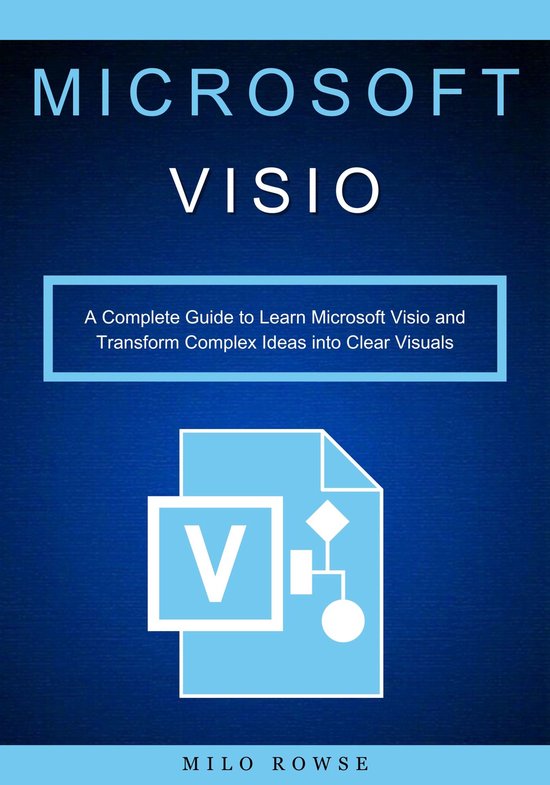 Microsoft Visio (ebook), Milo Rowse | 1230007492006 | Boeken | bol