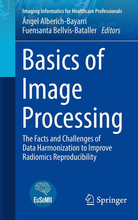 Imaging Informatics for Healthcare Professionals - Basics of Image Processing (ebook)... | bol