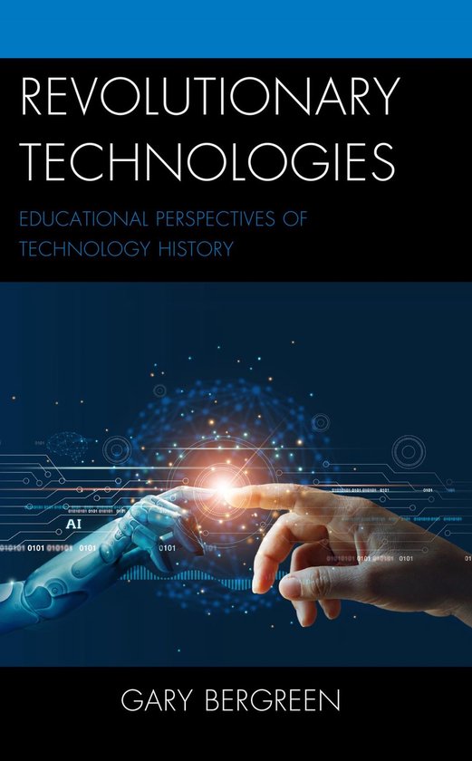 Revolutionary Technologies (ebook), Gary Bergreen | 9781475870664 | Boeken | bol