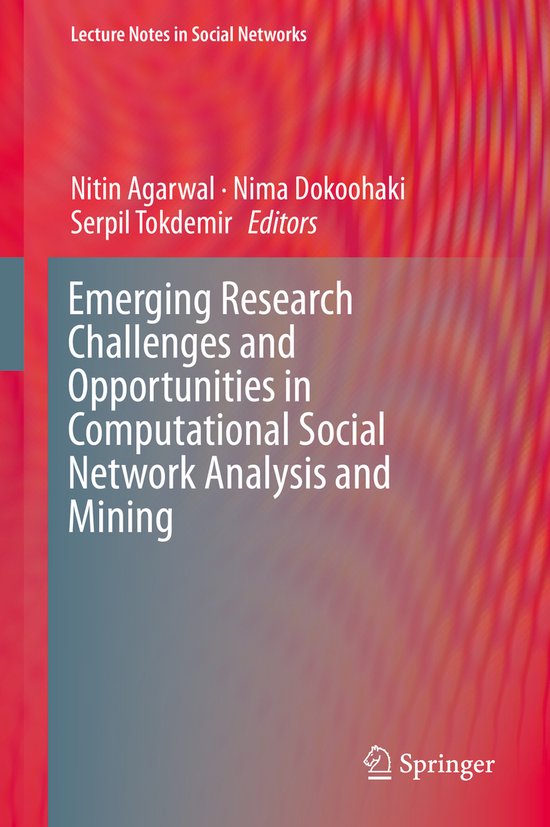 Lecture Notes in Social Networks- Emerging Research Challenges and ...