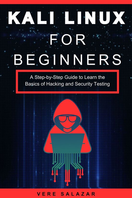 Kali Linux for Beginners (ebook), Vere salazar | 1230007454103 | Boeken ...