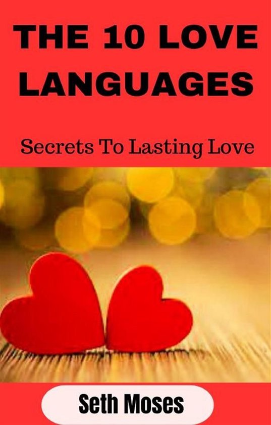 THE 10 LOVE LANGUAGES (ebook), Seth Moses | 9791223013724 | Boeken | bol