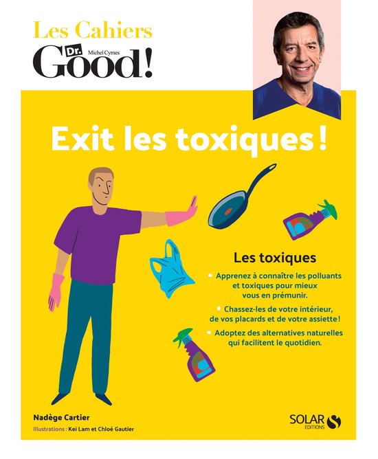 Les Cahiers Dr. Good ! - Exit les toxiques ! (ebook), Nadège Cartier | 9782263180484 |... | bol