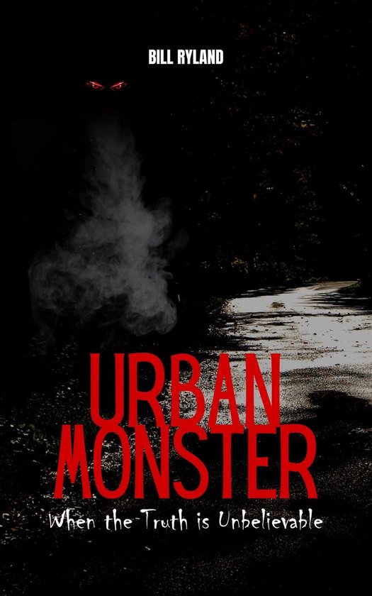 Urban Monsters, A Bigfoot Story (ebook), Bill Ryland | 9798224895670 ...