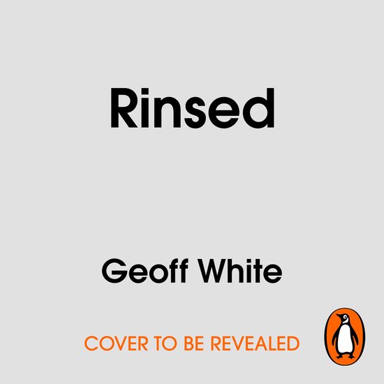 Rinsed, Geoff White | 9780241688588 | Boeken | bol