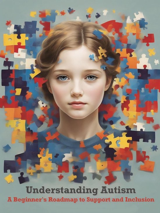 Understanding Autism: A Beginner's Roadmap to Support and Inclusion ... Understanding Autism: A Beginner's Roadmap to Support and Inclusion ...