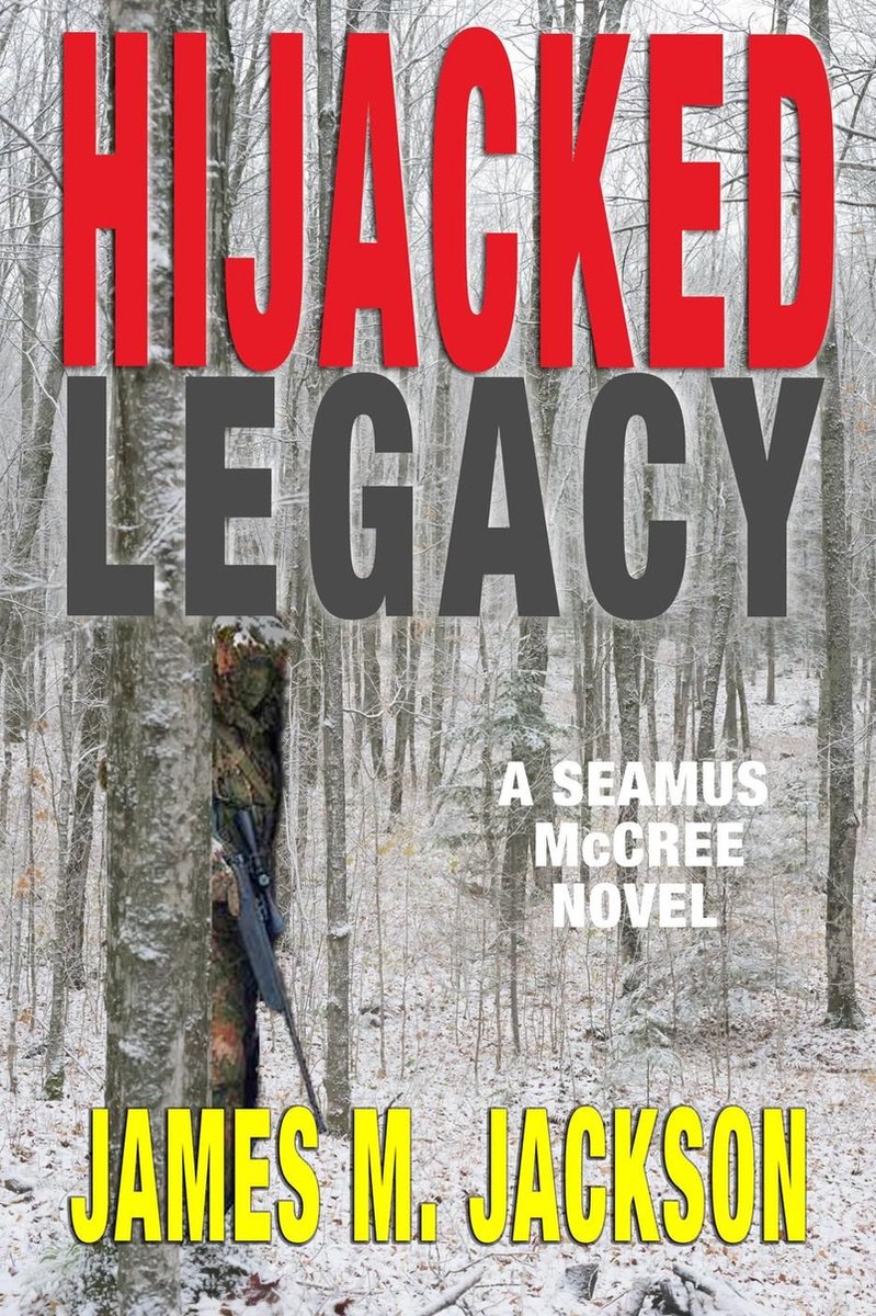 Seamus McCree 8 - Hijacked Legacy (ebook), James M. Jackson ...