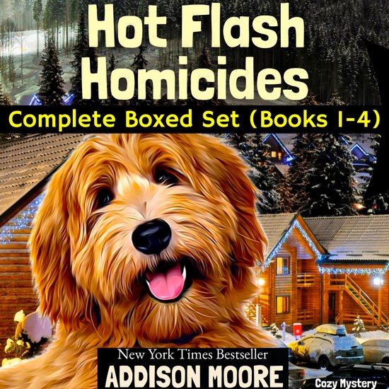 Hot Flash Homicides Complete Boxed Set (Books 1-4), Addison Moore ...