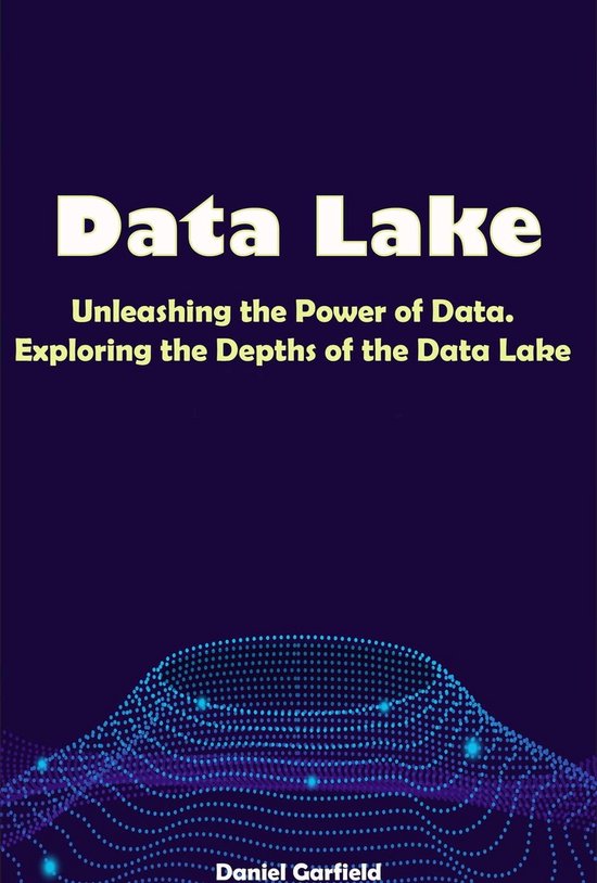 Data 1 - Data Lake: Unleashing the Power of Data. Exploring the Depths ...