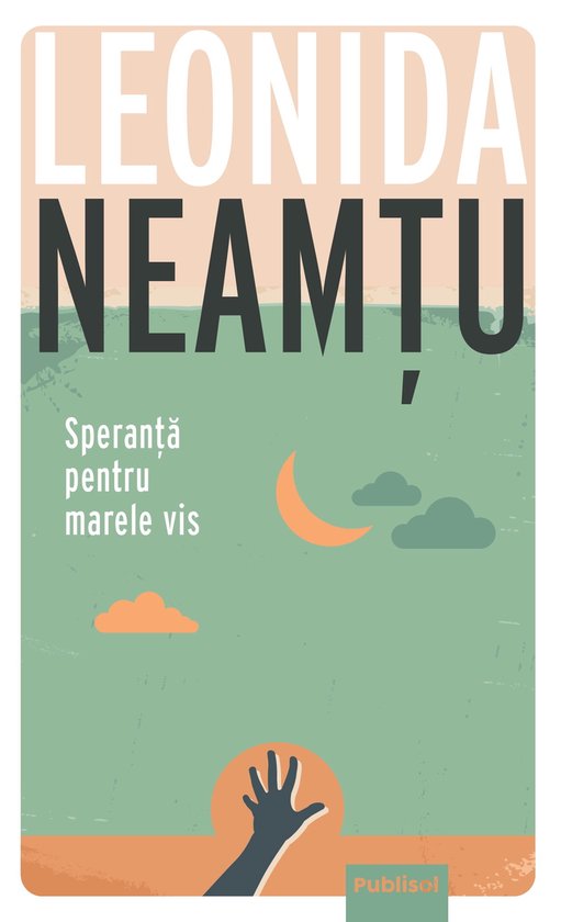Seria de autor Leonida Neamtu 5 - Speranta Pentru Marele Vis (ebook ...