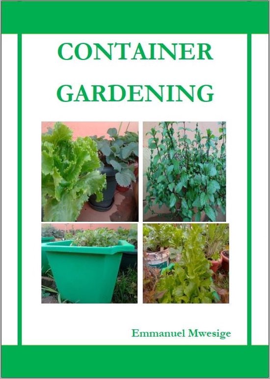 Container Gardening (ebook), Emmanuel Mwesige | 1230007365508 | Boeken | bol