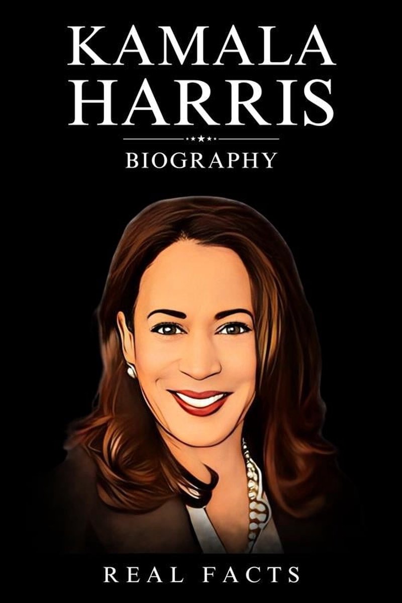 Kamala Harris Biography (ebook), Real Facts | 9791222492056 | Boeken | bol