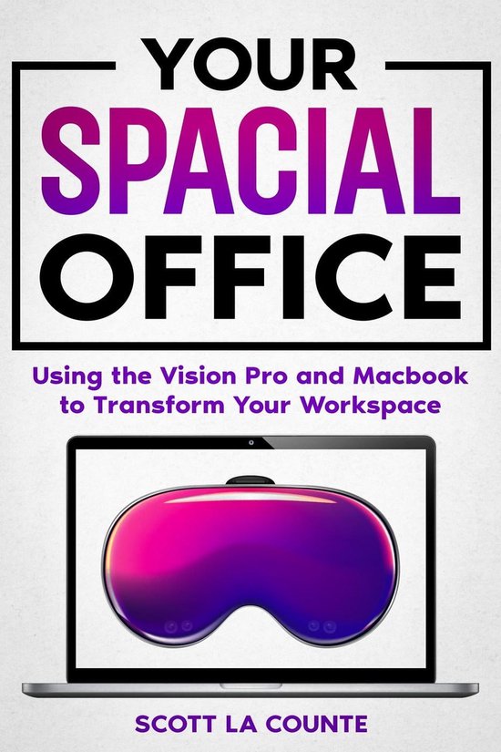 Your Spacial Office: Using Vision Pro and Macbook to Transform Your ...
