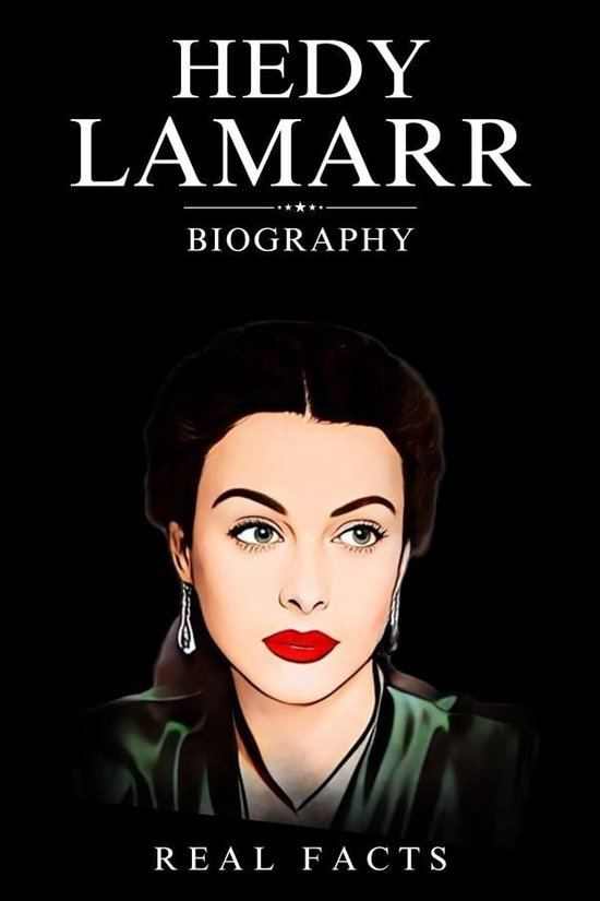 Hedy Lamarr Biography (ebook), Real Facts | 9791223000878 | Boeken | bol