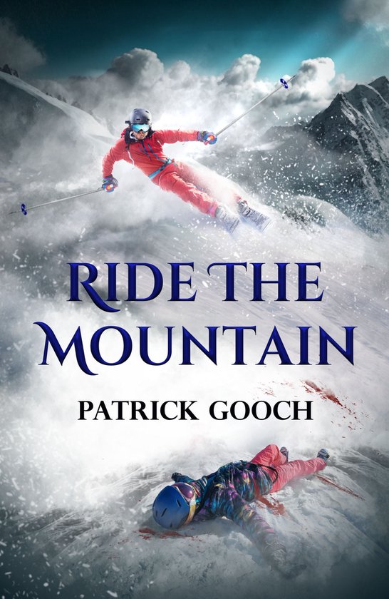 Ride The Mountain (ebook), Patrick Gooch | 1230007339707 | Boeken | bol
