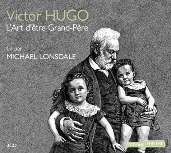 L'Art d'être grand-père CD ( coffret 3 audio CDs ) Texte intégral lu ...