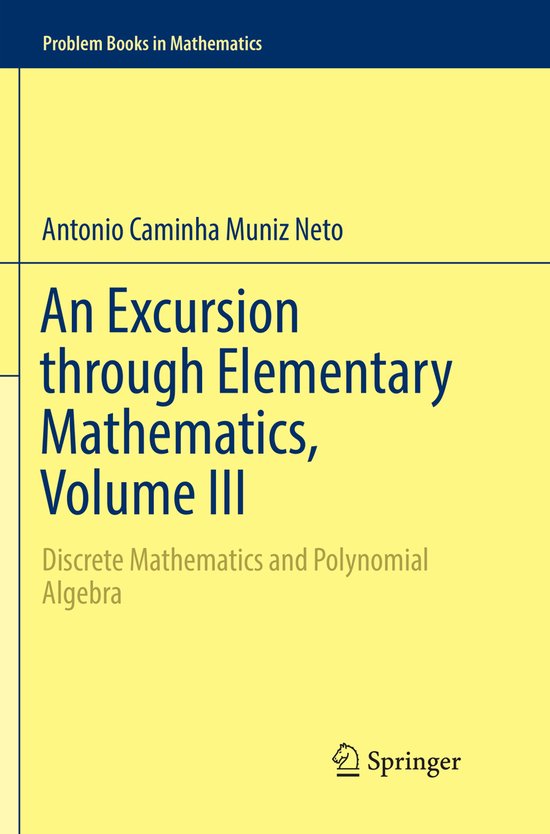 Problem Books in Mathematics-An Excursion through Elementary ...