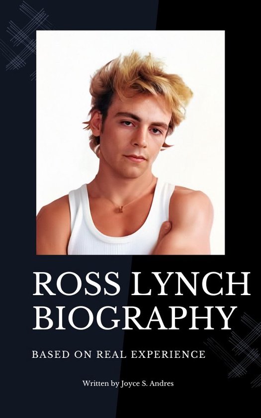 Biography of rich and famous people - Ross Lynch Biography (ebook ...