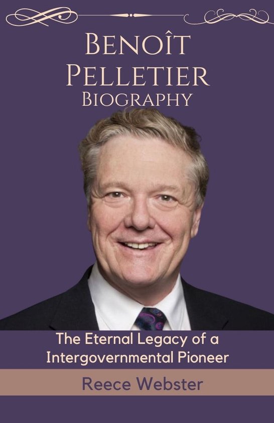 Benoît Pelletier Biography (ebook), Reece Webster | 1230007587023 ...
