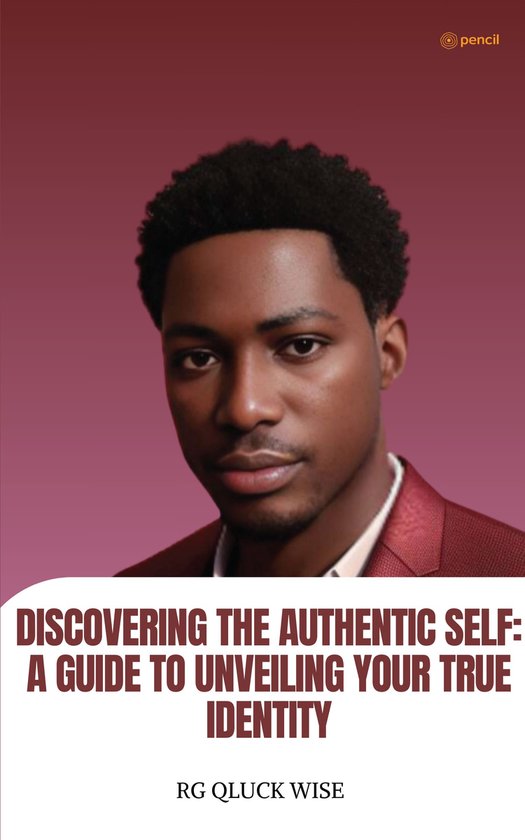 Discovering the Authentic Self (ebook), RG Qluck Wise | 9789362631770 ...