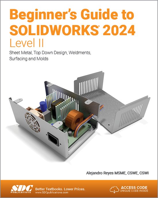 Beginner's Guide to SOLIDWORKS 2024 - Level II, Alejandro Reyes ...