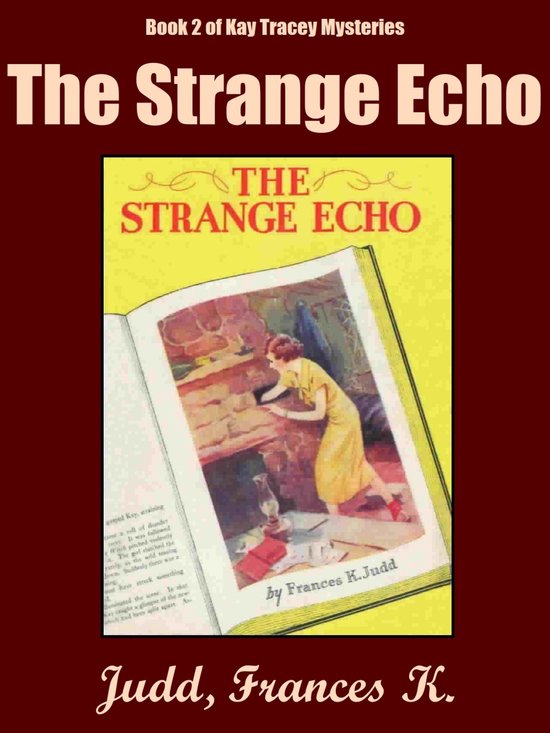 Kay Tracey Mysteries 2 - The Strange Echo (ebook), Frances K. Judd ...