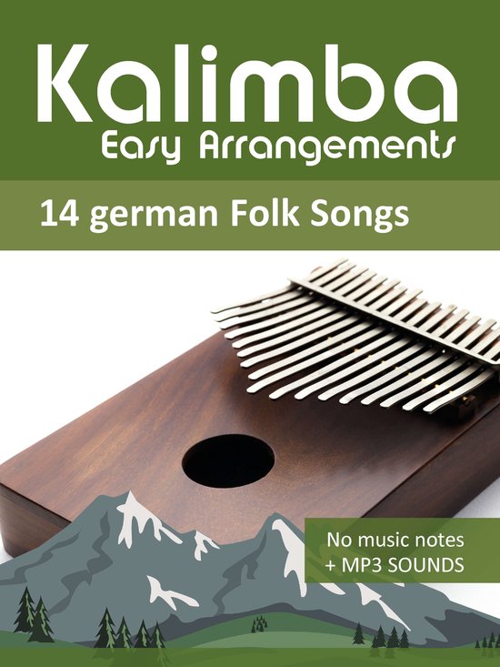 Kalimba Easy Arrangements - 14 german Folk Songs (ebook), Reynhard ...