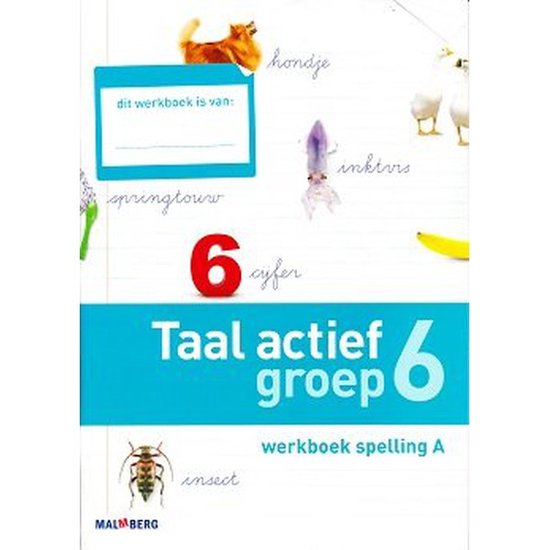 Taal Actief versie 4 Werkboek Spelling 6A (per stuk) | 8721101607791 | Boeken | bol