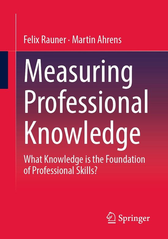 Measuring Professional Knowledge (ebook), Felix Rauner | 9783658388775 ...
