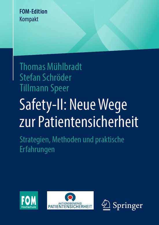 Safety-II: Neue Wege Zur Patientensicherheit: Strategien, Methoden Und ...