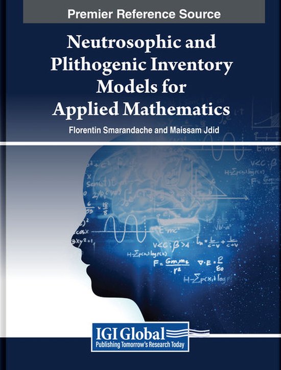 Neutrosophic and Plithogenic Inventory Models for Applied Mathematics | 9798369332047... | bol