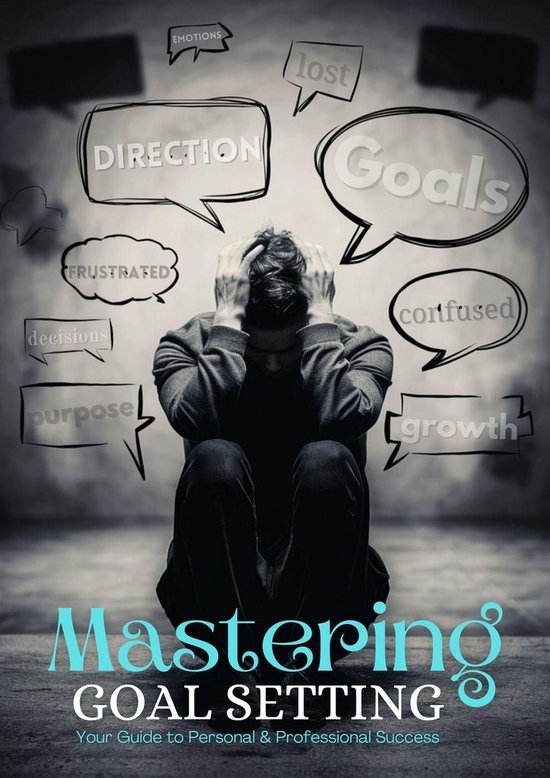 Mastering Goal Setting (ebook), Janine DeLane | 9798224742080 | Boeken ... Mastering Goal Setting (ebook), Janine DeLane | 9798224742080 | Boeken ...