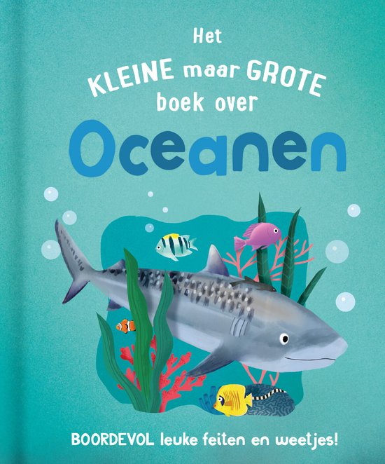 Het kleine maar grote boek over oceanen, Tracey Turner | 9789036646291 ...