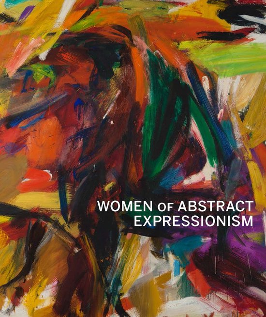 Women Of Abstract Expressionism, Joan Marter | 9780300208429 | Boeken | bol