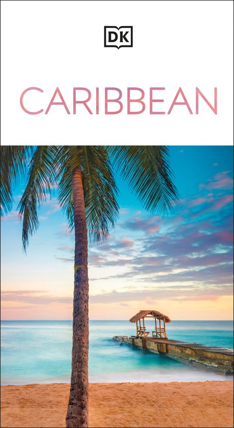 Travel Guide- DK Caribbean | 9780241679005 | Boeken | bol