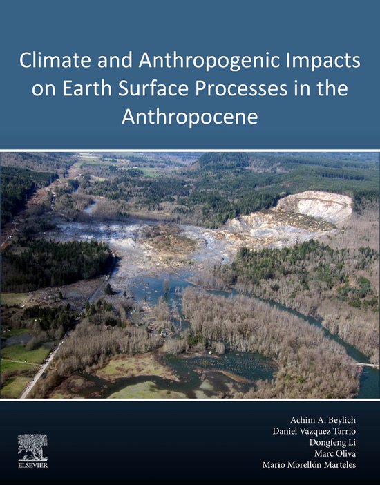 Climate and Anthropogenic Impacts on Earth Surface Processes in the ...