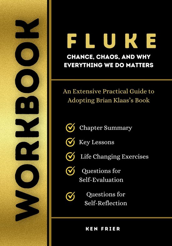 Workbook For Fluke: Chance, Chaos, and Why Everything We Do Matters ...