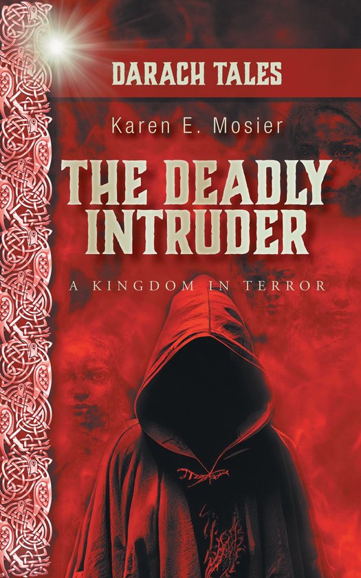 Darach Tales 2 - The Deadly Intruder (ebook), Karen E. Mosier ...