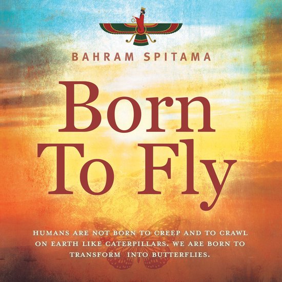 Born to Fly, Bahram Spitama | 9798882489129 | Boeken | bol