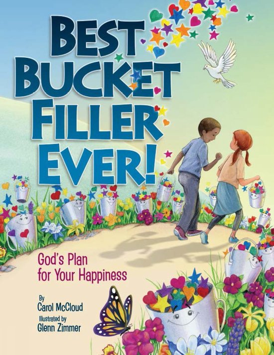 Best Bucket Filler Ever! God's Plan For Your Happiness, Carol Mccloud ...