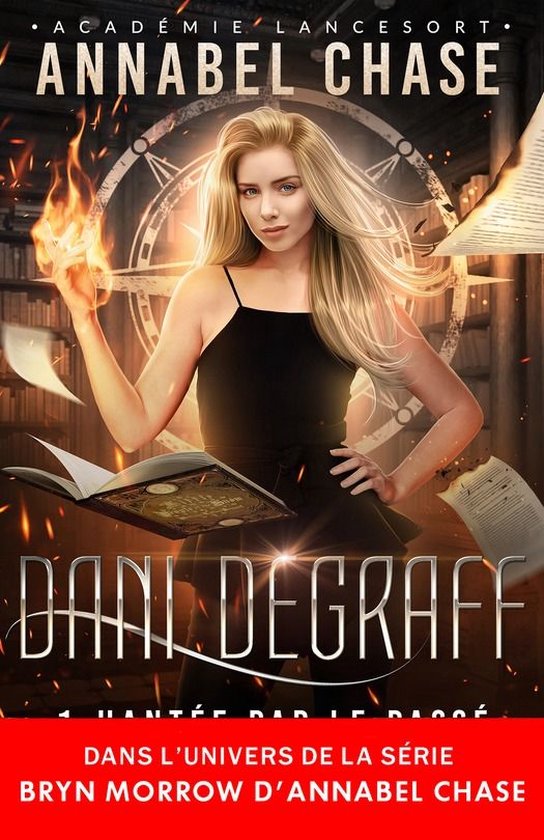 Dani Degraff 1 - Hantée par le passé (ebook), Annabel Chase ...