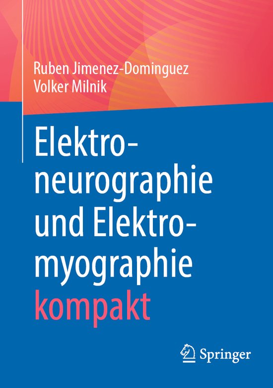Elektroneurographie und Elektromyographie kompakt | 9783662636299 ...
