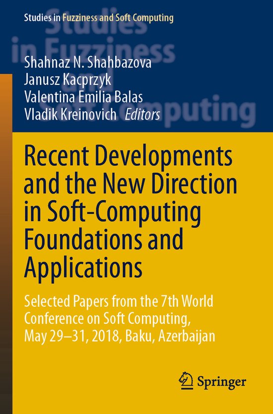 Recent Developments and the New Direction in Soft Computing Foundations ...