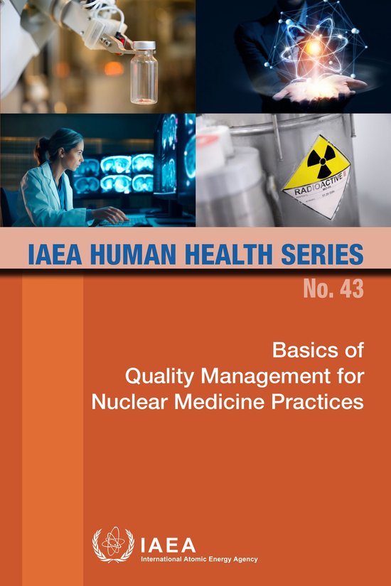IAEA Human Health Series 43 - Basics of Quality Management for Nuclear ...