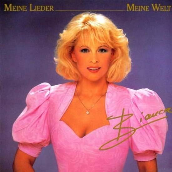 Bianca - Meine Lieder, Meine Welt (CD), Bianca | Muziek | bol