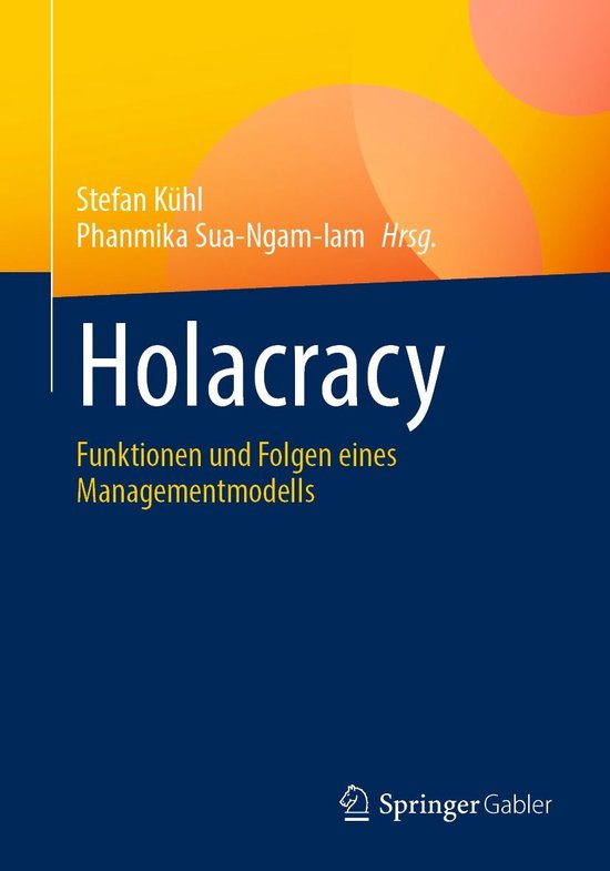 Holacracy (ebook) | 9783658401115 | Boeken | bol